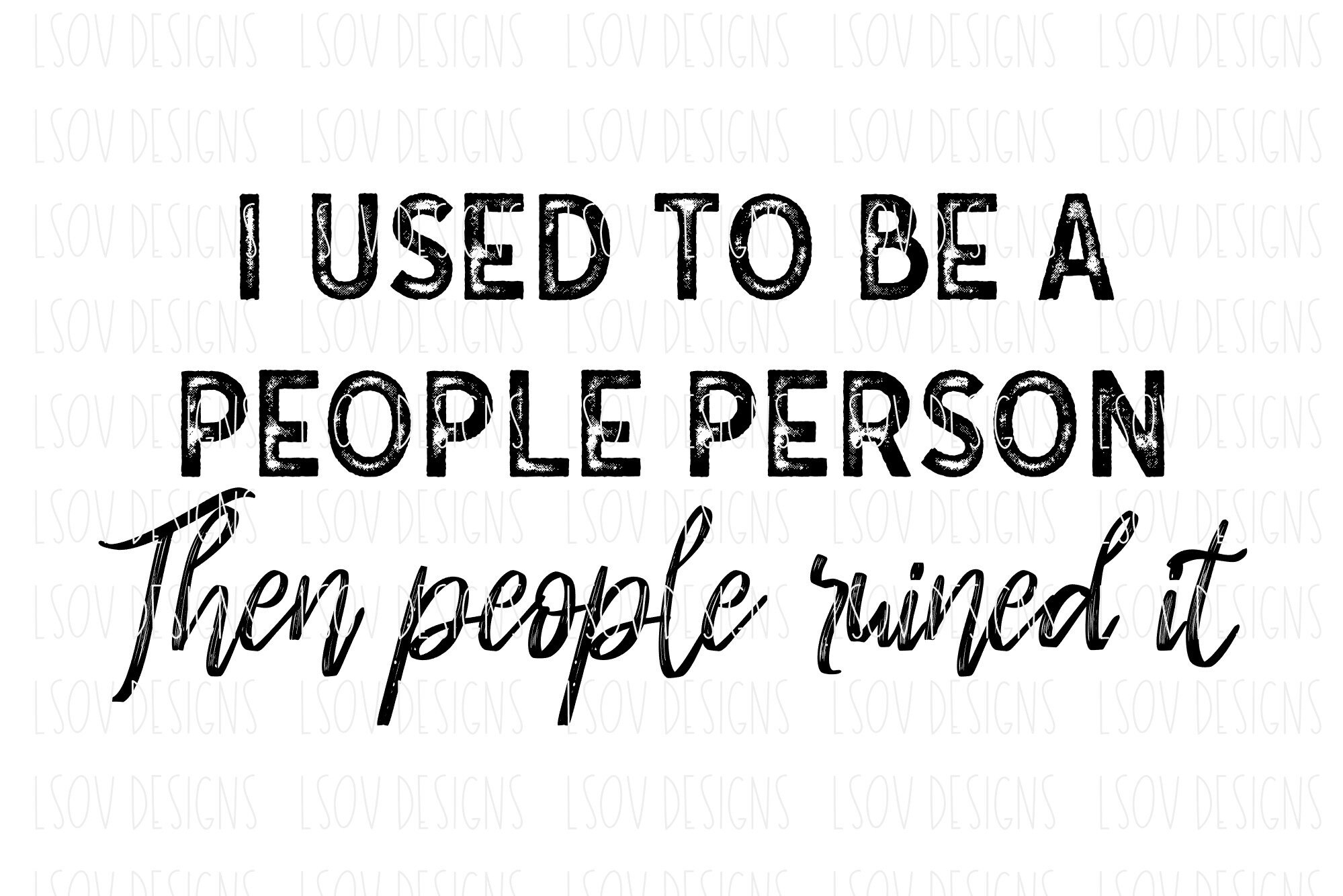 I Used to Be a People Person PNG *digital Download* - Etsy