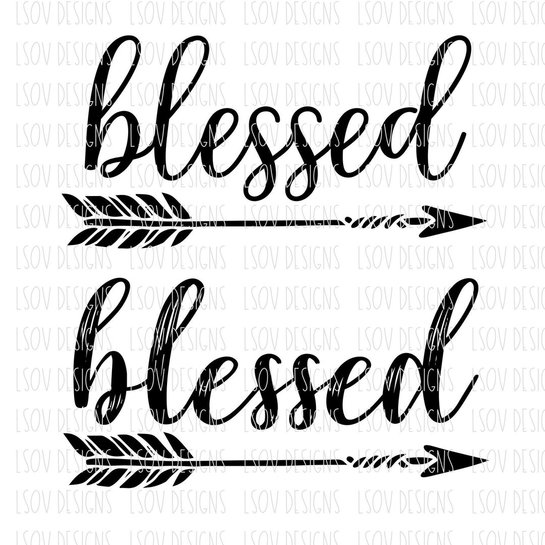 Blessed Arrow Bundle *SVG* & *PNG* *digital Download* - Etsy