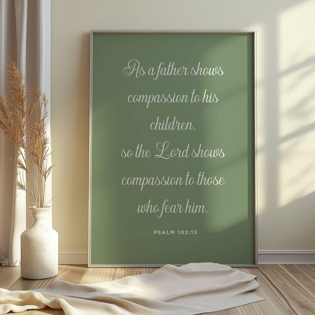 Psalm 103:13 Digital Wall Art, Christian Home Decor, Inspirational ...