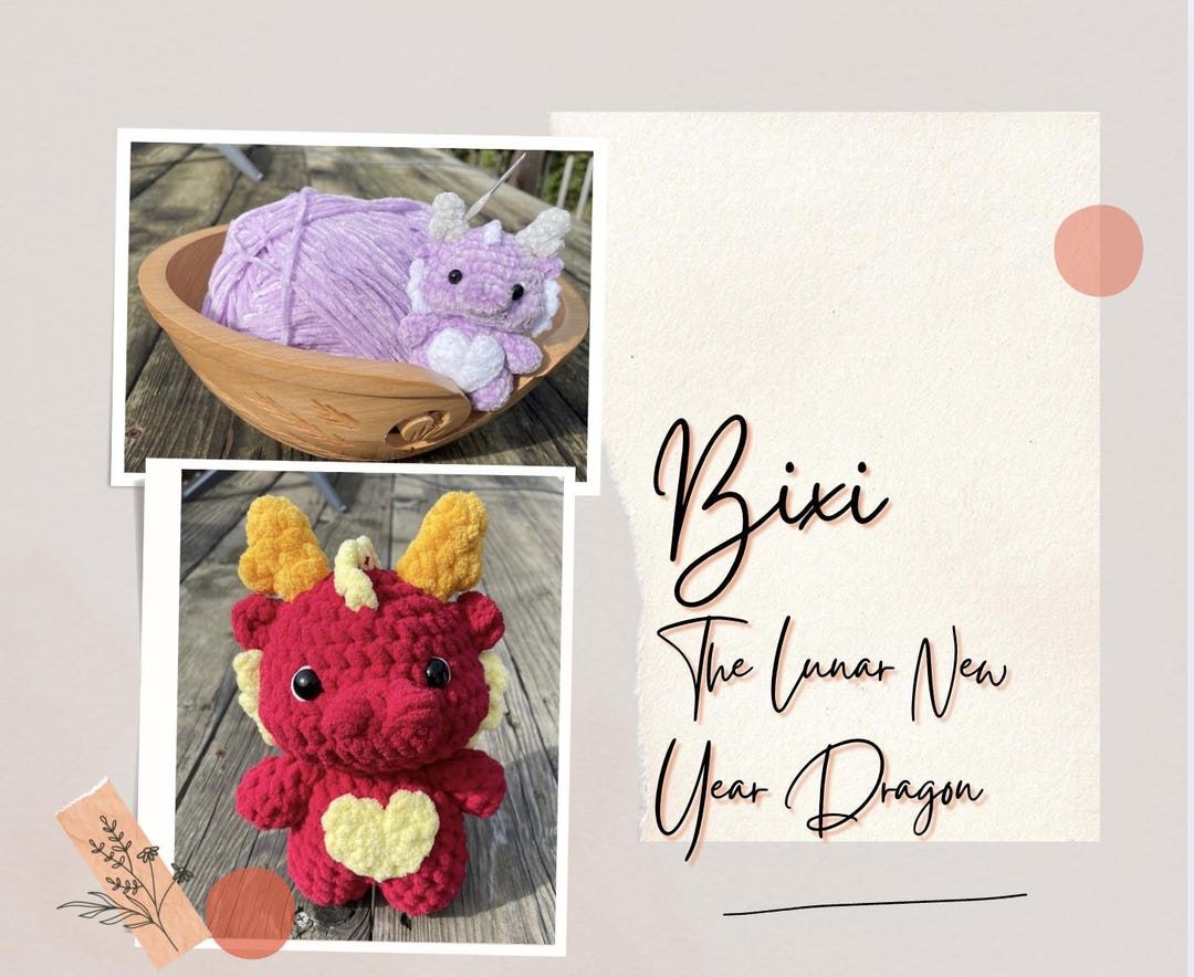 Bixi the Lunar New Year Dragon Crochet Pattern, Amigurumi Pattern ...