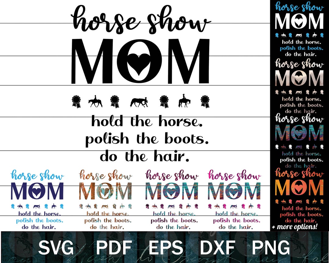 Horse Show Mom SVG for Cricut, Equestrian Mother's Day SVG, Horse Show ...