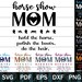 Horse Show Mom SVG for Cricut, Equestrian Mother's Day SVG, Horse Show ...