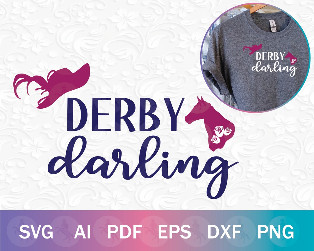 Derby Darling SVG, Kentucky Derby SVG Shirt Design, Horse Racing Clip ...