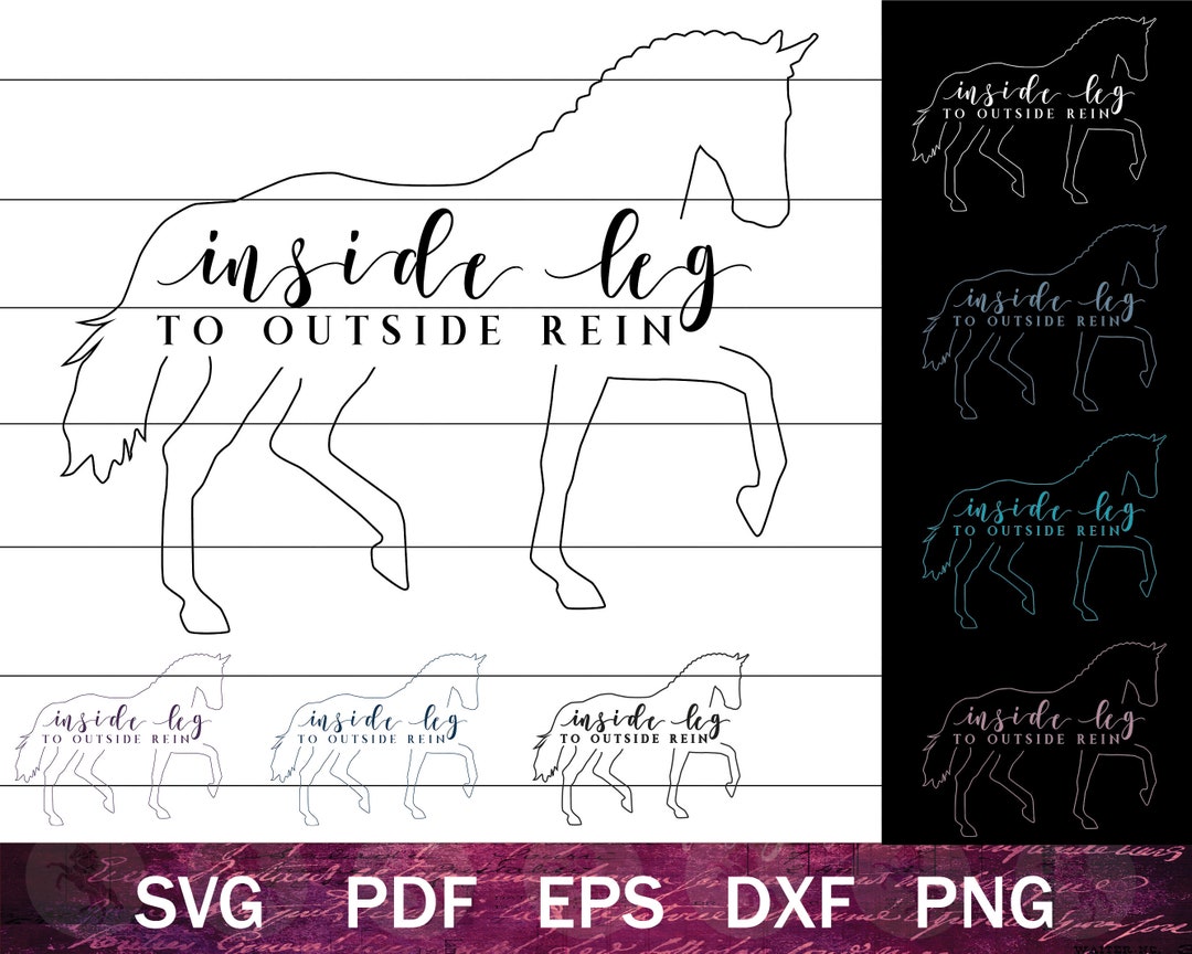 Inside Leg to Outside Rein SVG, Dressage Horse SVG for Cricut, Dressage ...