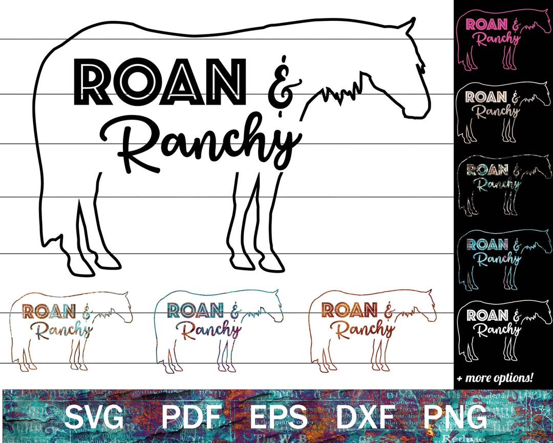 Roan & Ranchy Ranch Horse SVG Bundle, Western Svg Silhouettes, Western ...