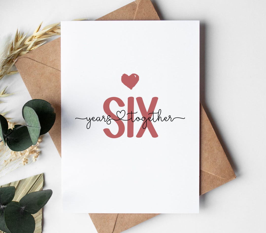 6 Year Anniversary Card for Him or Her, 6 Years Together - Etsy