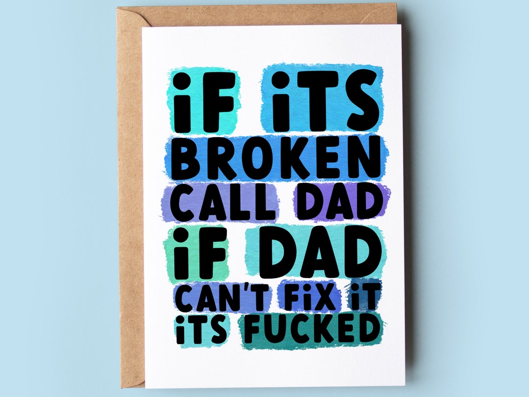 Funny Father's Day Card: If It's Broken Call Dad - Etsy