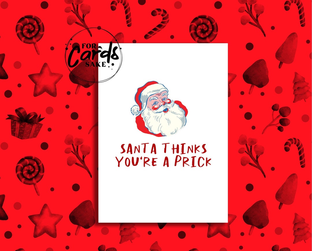 Funny Rude Christmas Card Adult Christmas Card Santa Thinks You're a ...