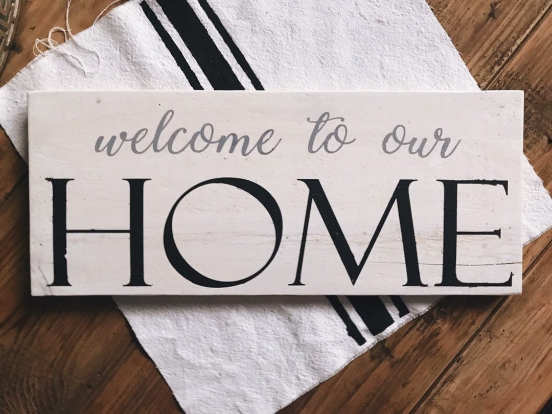 Welcome to Our Home Sign Housewarming Gift New Homeowner Gifts Home ...