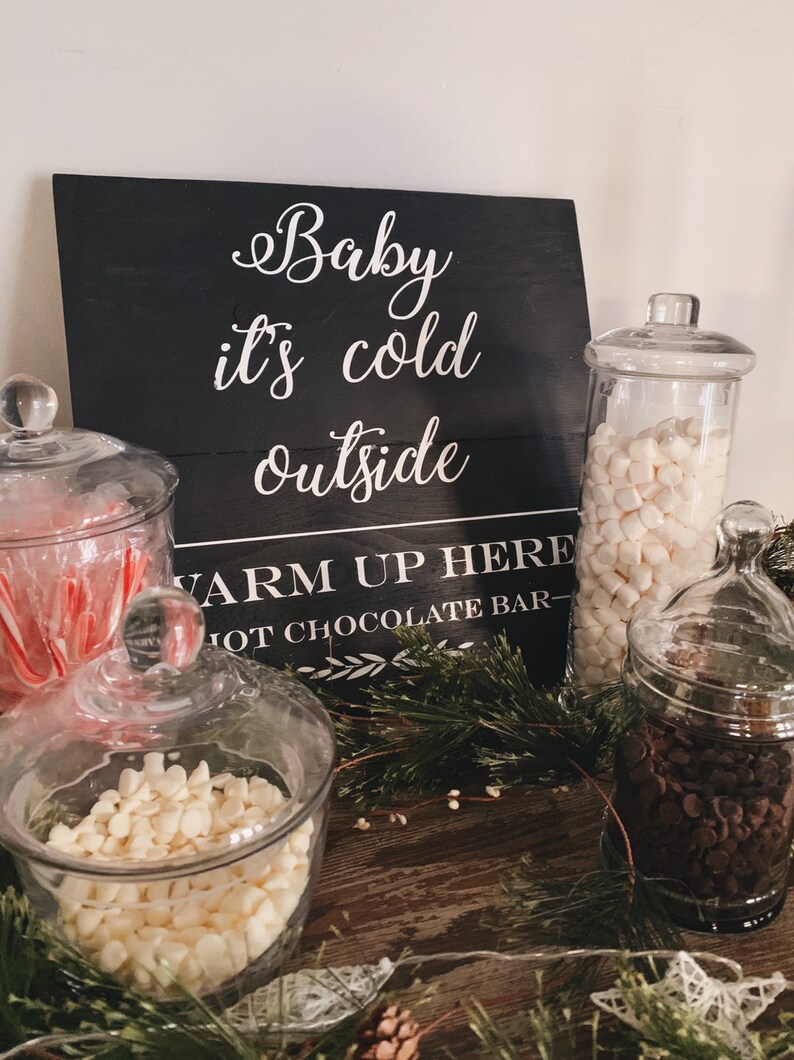 Baby Its Cold Outside Sign Hot Chocolate Bar Sign Hot - Etsy