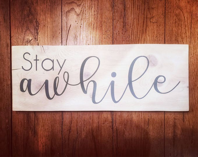 Stay Awhile Sign Home Sign Home Decor Rustic Decor Farmhouse Decor Wall ...