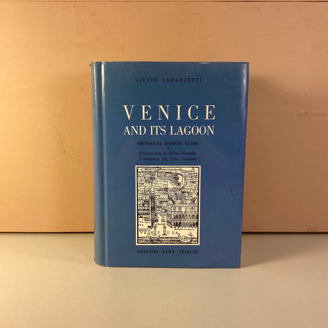 1990 Reprint, Venice and Its Lagoon Historical-artistic Guide, Hardback ...