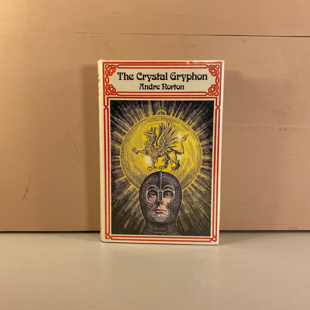 1972 the Crystal Gryphon, 1973 Great Britain Edition, Andre Norton ...