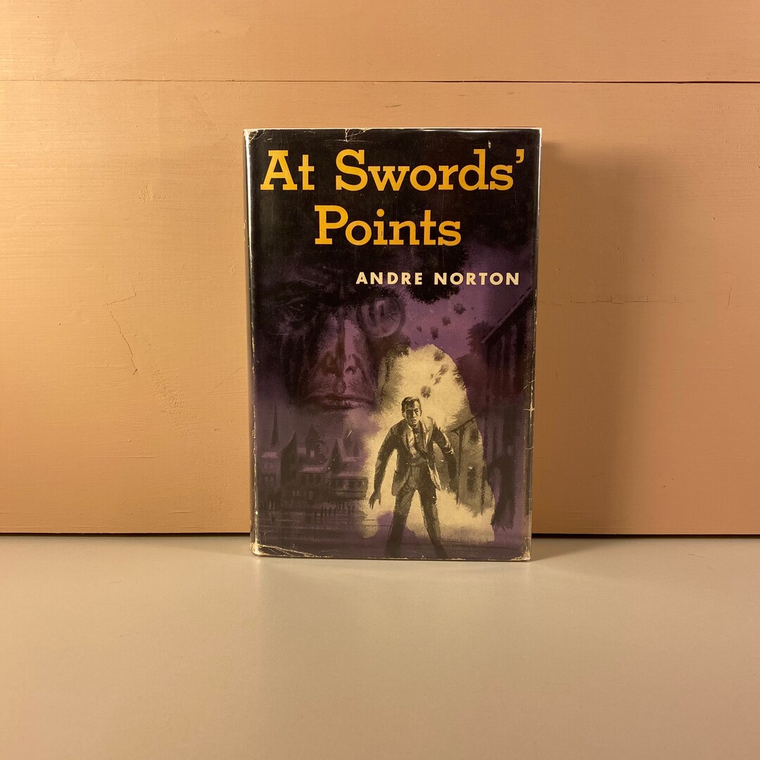 1954 At Swords' Points, First Edition, Andre Norton Hardcover Book, The ...