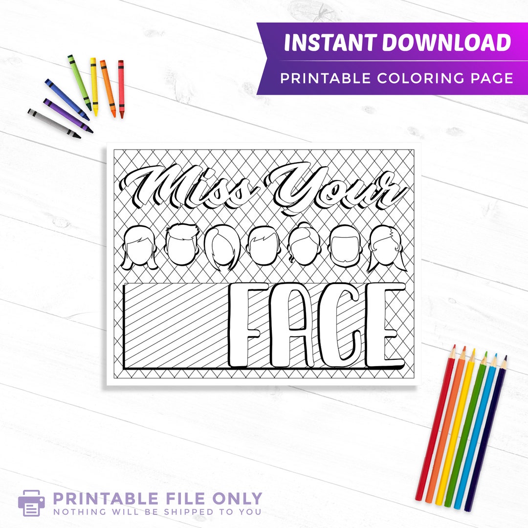 Miss Your Face Coloring Printable, Instant Digital Download PDF, Stress ...