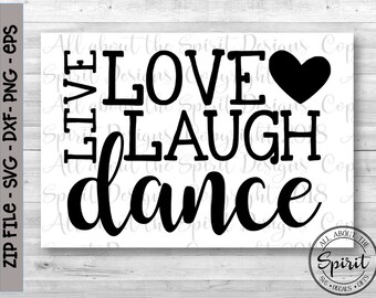 Live Love Dance Cutting File DXF & SVG Files Silhouette - Etsy