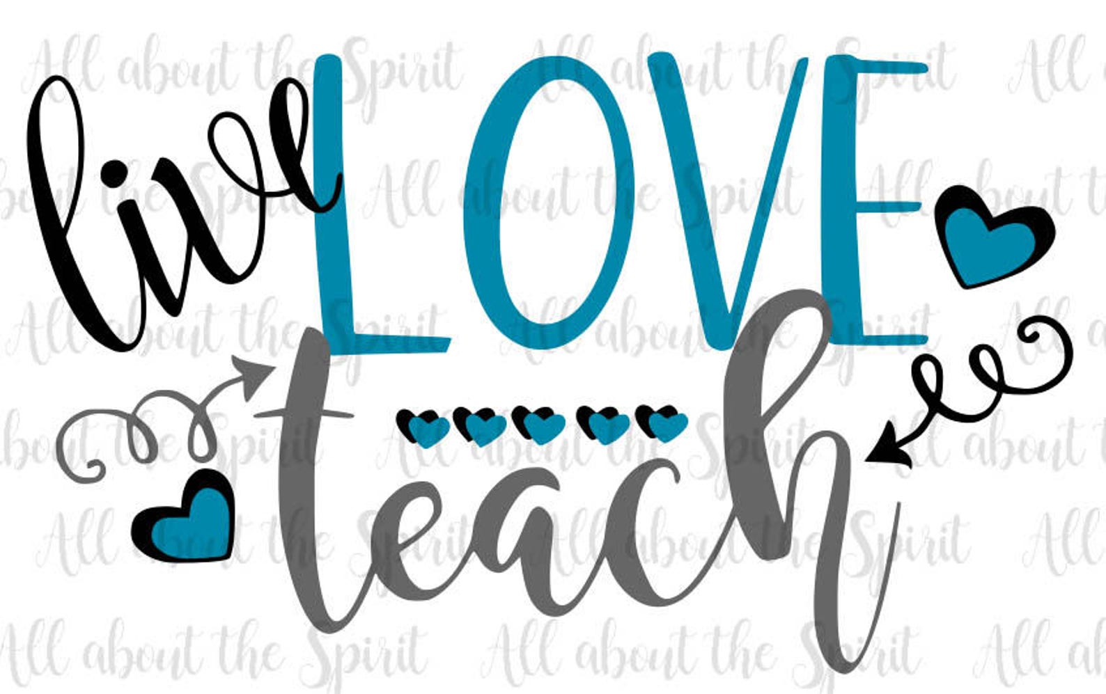 Teacher SVG Live Love Teach Cricut Svg Silhouette Dtx Cutting File ...
