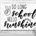 Teacher Summer SVG so Long School Svg Silhouette Dxf Summer Svg DIY ...