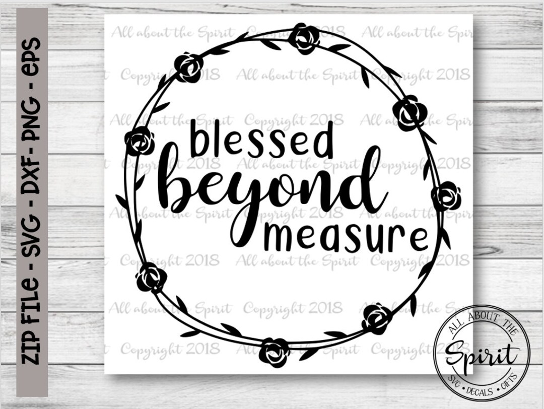 SVG Blessed Beyond Measure Christian Cricut Svg Silhouette Dxf Blessed ...