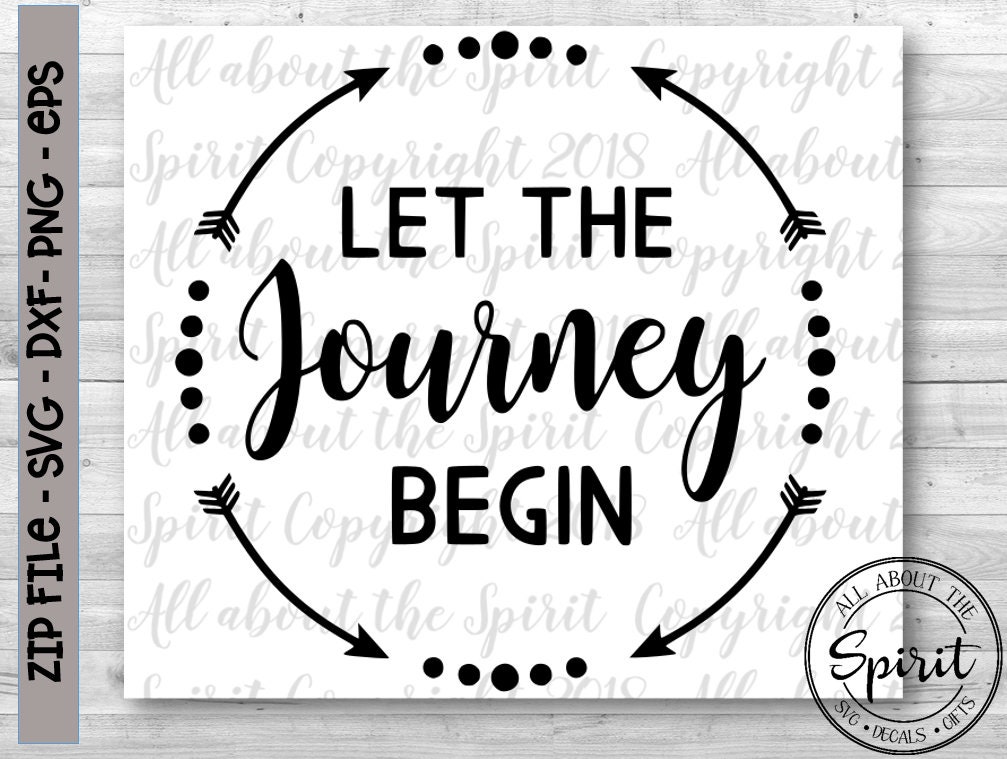 SVG Let the Journey Begin Cricut Svg Silhouette Dxf Journey Svg DIY ...