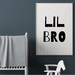 Lil Bro, Lil Brother, Brothers, Boys Room Decor, Wall Art, Boys Nursery ...