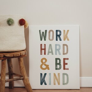 DIGITAL DOWNLOAD Work Hard & Be Kind Classroom Decor Neutral Rainbow ...