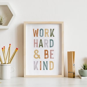 DIGITAL DOWNLOAD • Work Hard & Be Kind • Classroom Decor Rainbow ...