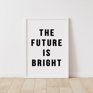 DIGITAL DOWNLOAD Inspirational Wall Art the Future is Bright ...
