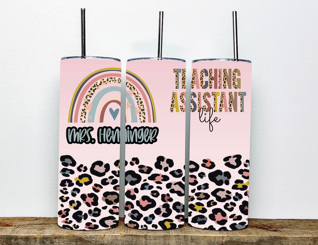Customizable Teacher Assistant Life Tumbler | Personalized Design for ...