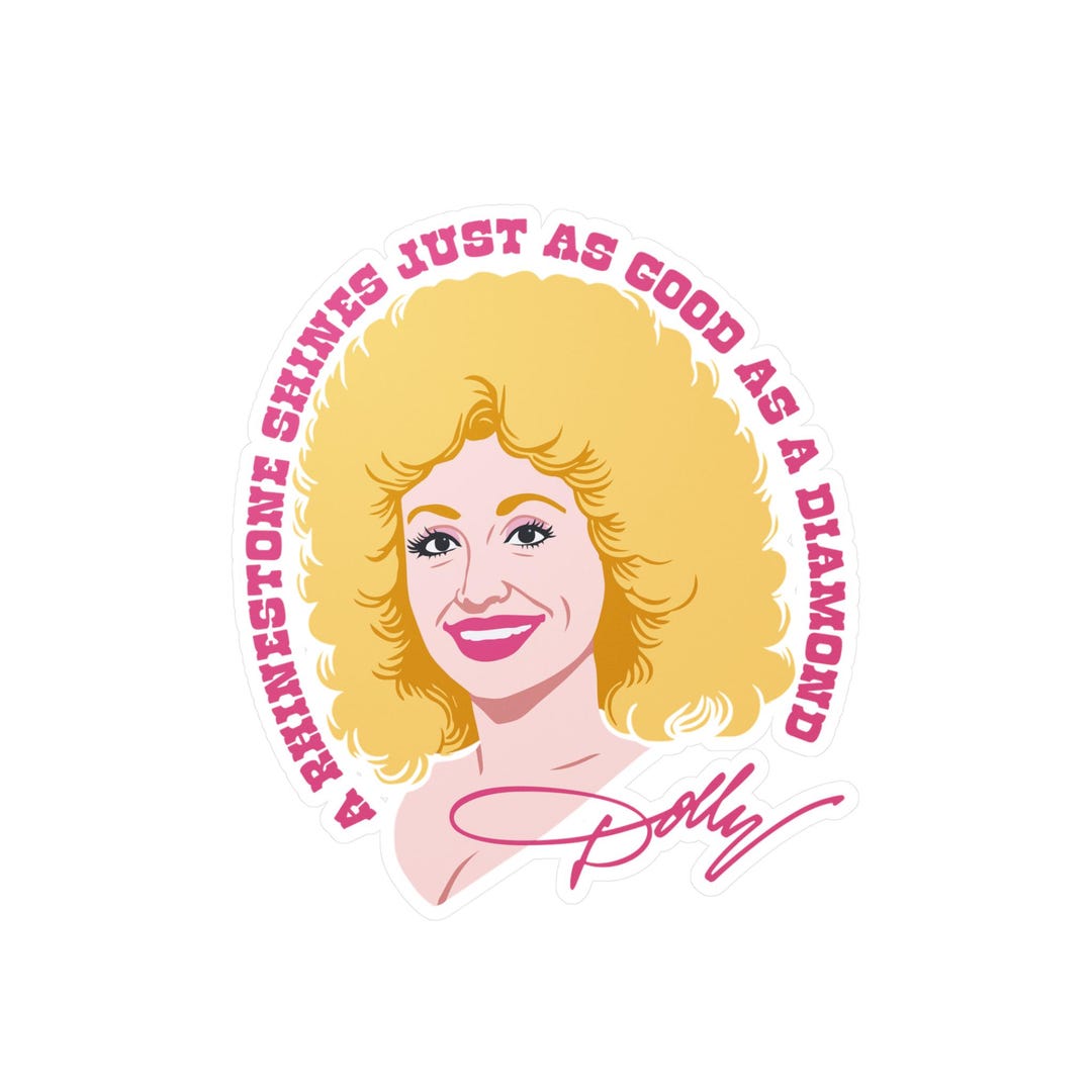 Dolly Parton Icon Sticker Funny Dolly Quote Vinyl Decal Retro Country ...
