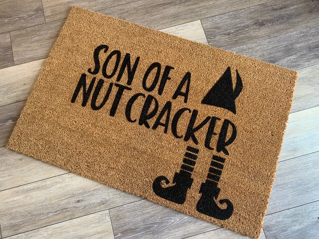 Son of a Nutcracker Door Mat, Elf Door Mat, Holiday Themed Door Mat ...