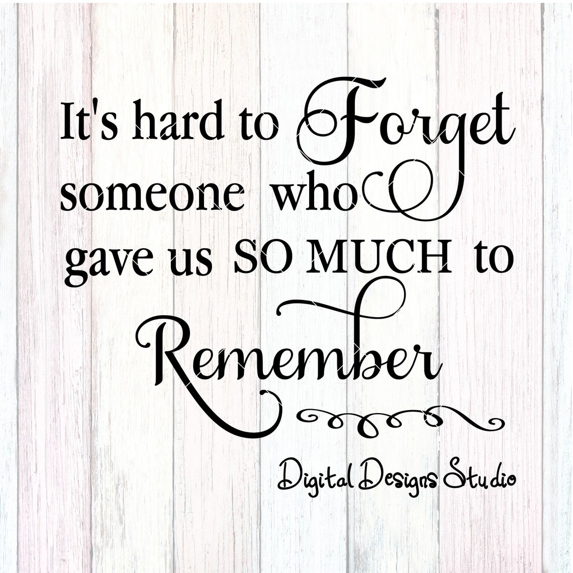 It's Hard to Forget Someone Who Gave Us so Much to - Etsy