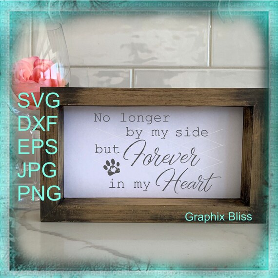 No Longer by My Side but Forever in My Heart Pet Dog Cat | Etsy No Longer by My Side but Forever in My Heart Pet Dog Cat | Etsy