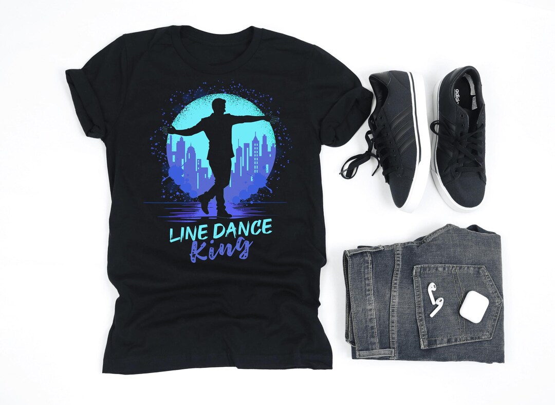 Line Dance King Shirt, Line Dance Shirt, Line Dancer Shirt, Line Dancer ...