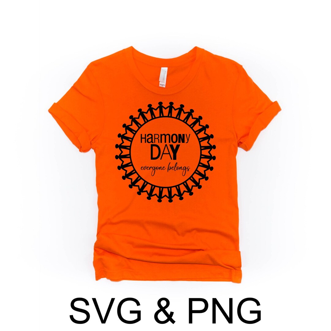 Harmony Day Design SVG PNG Harmony Day Shirt Design Everyone Belongs ...