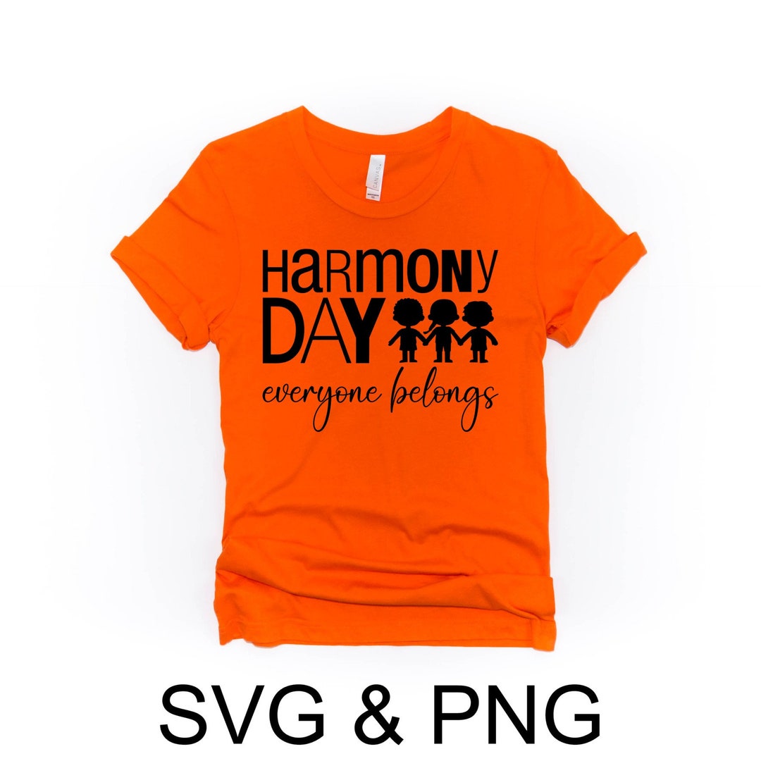 Harmony Day Design SVG PNG Harmony Day Shirt Design Everyone Belongs ...