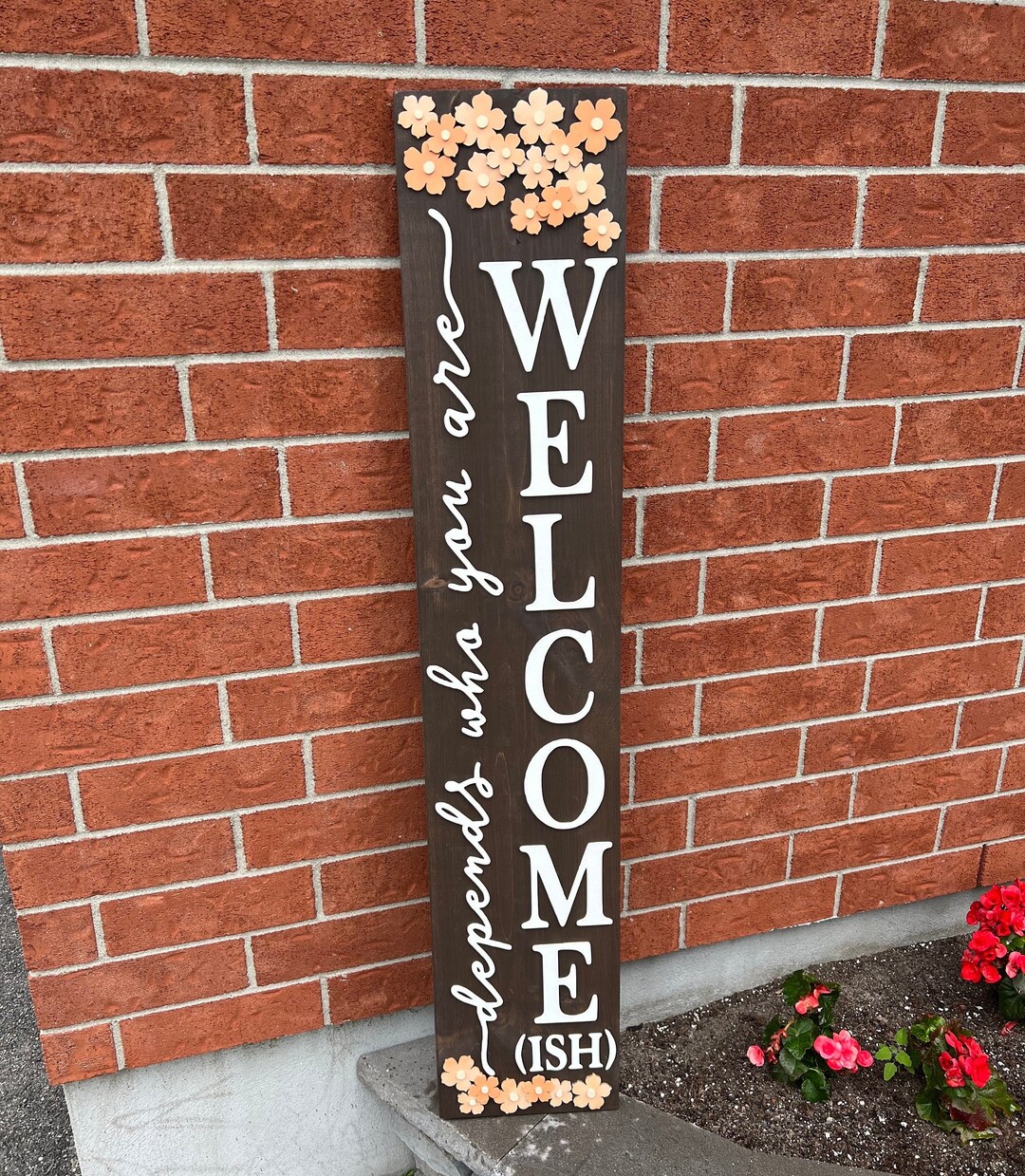 3D Welcome-ish Depends Who You SIGN for Front Door With Floral Pattern ...