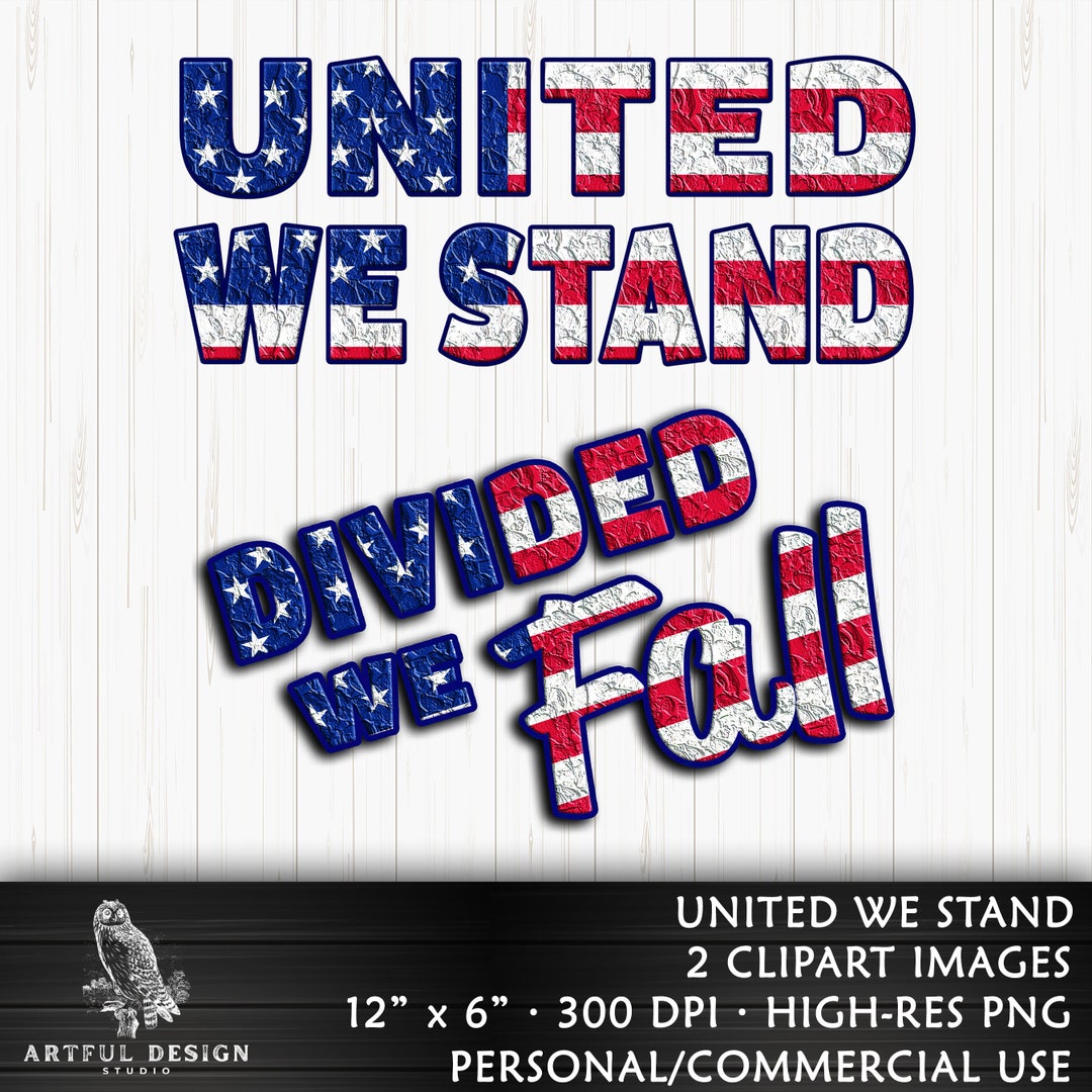 United We Stand Divided We Fall PNG, United We Stand PNG, Divided We ...