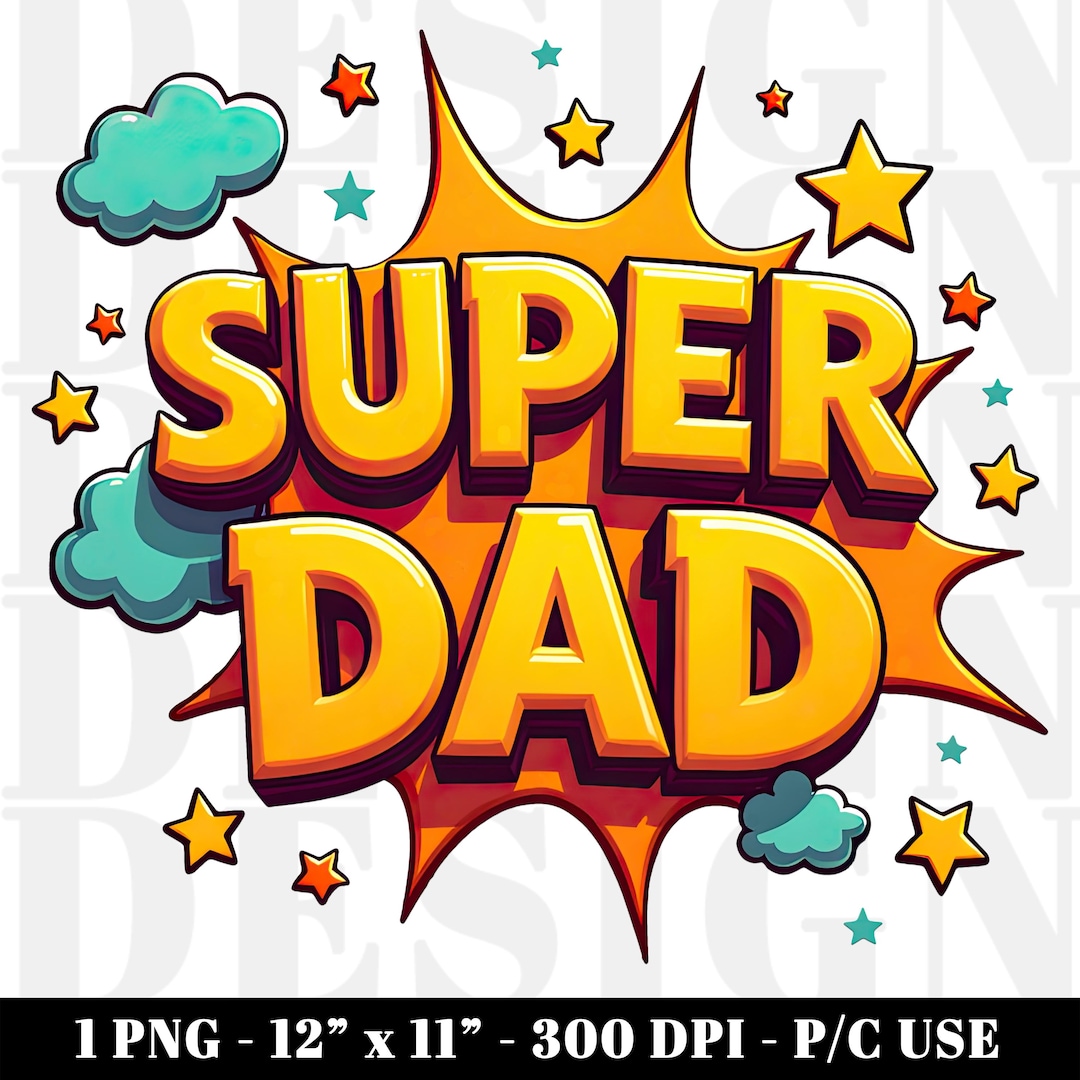 Super Dad PNG, Super Dad Clipart, Father Day PNG, Father PNG, Father ...