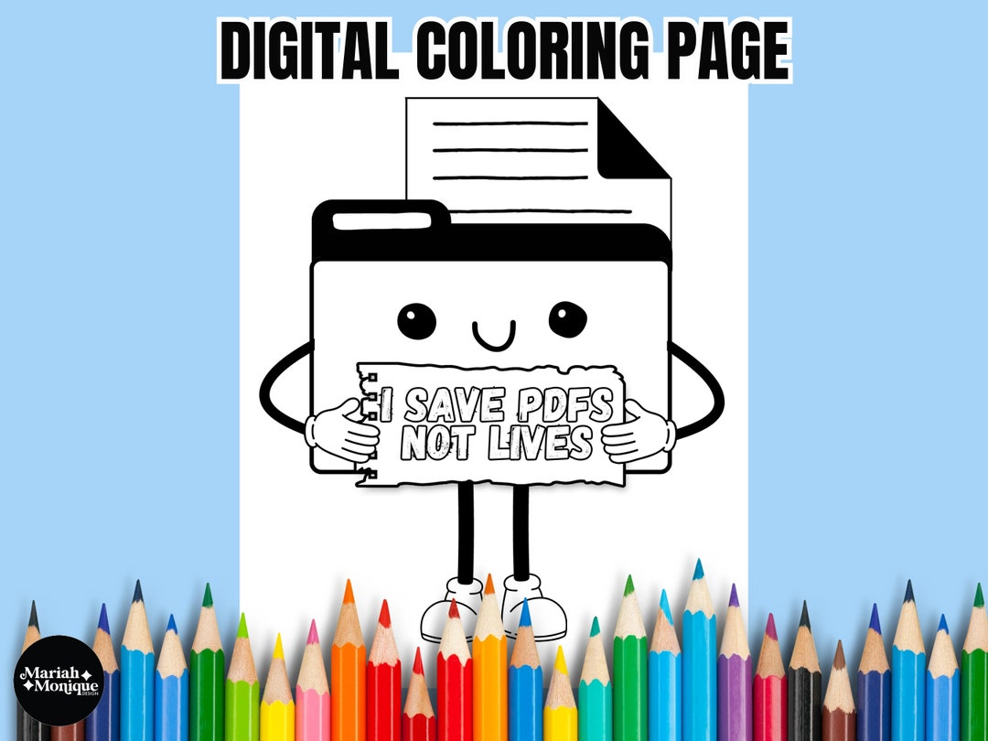 I Save Pdfs Not Lives Coloring Page: Office Humor (digital Download) - Etsy