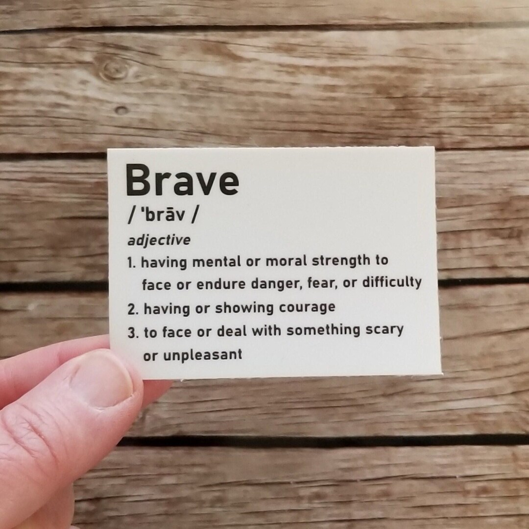 Brave Definition Sticker, Waterproof Sticker, Laptop Decal, Bottle ...