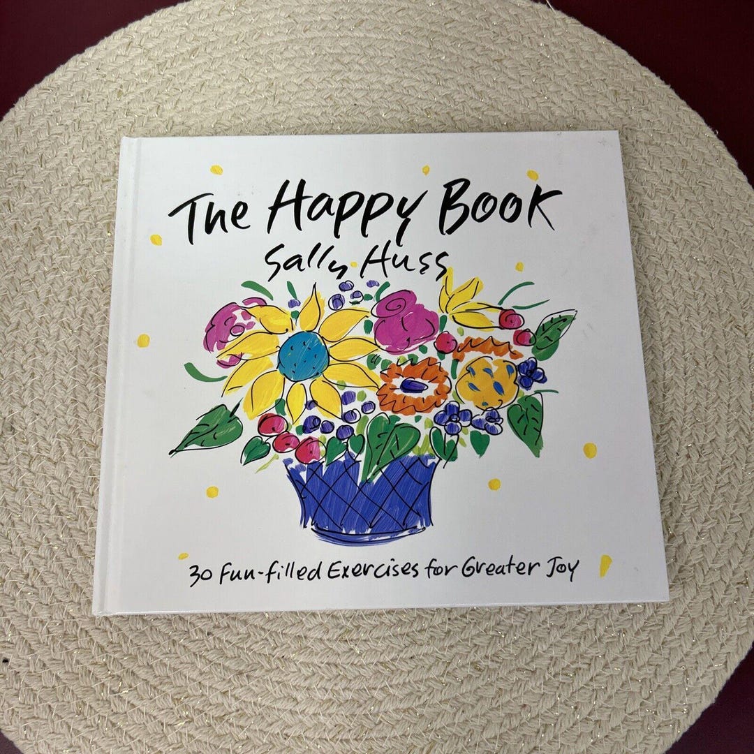 The Happy Book: 30 Fun-filled Exercises for Greater Joy by Sally Huss ...