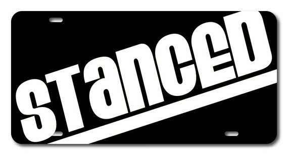 Stanced Aluminum Vehicle Vanity License Plate Euro Style Drift - Etsy