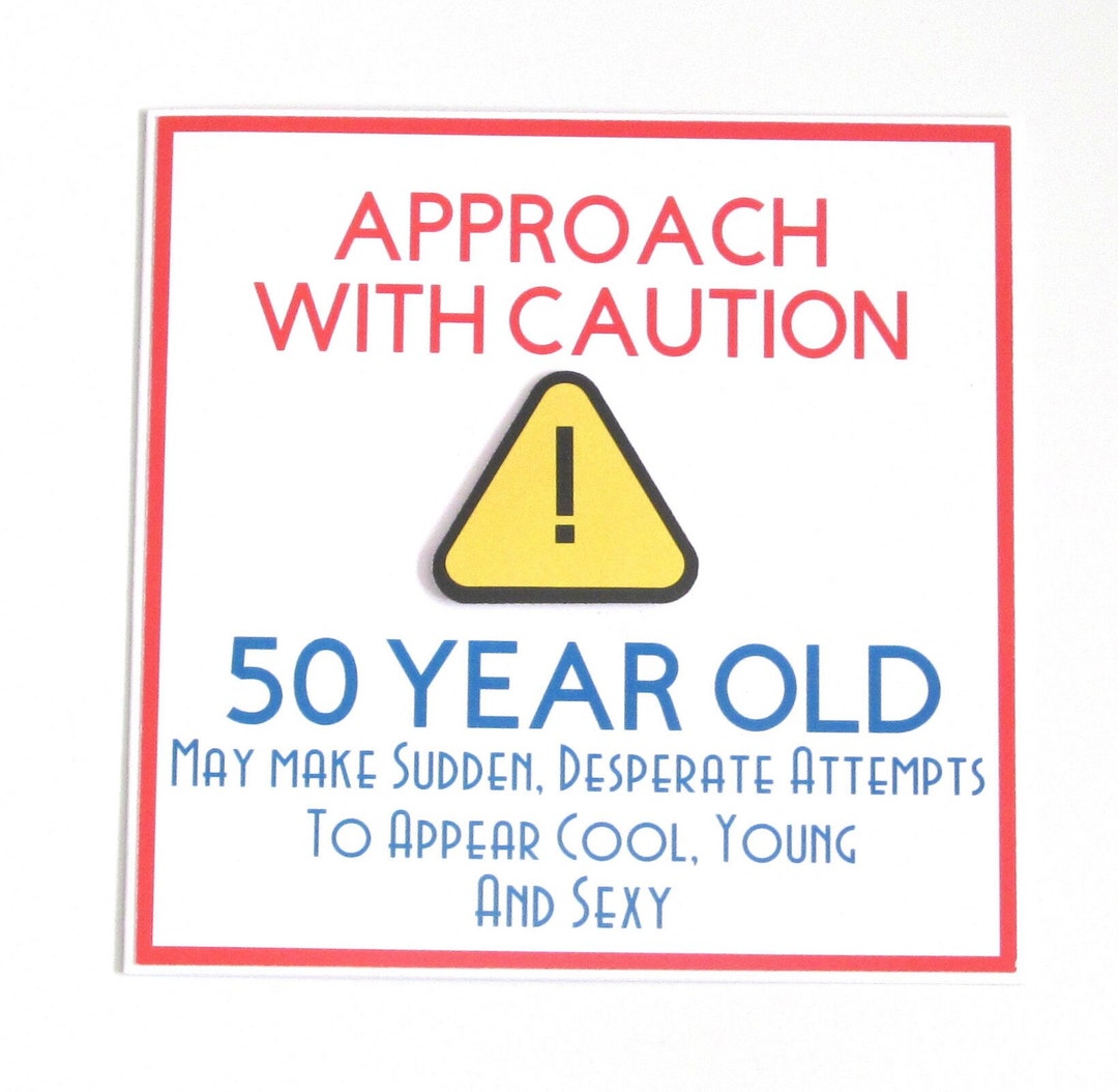 50th Birthday Card, Funny Caution 50th Birthday Card - Etsy UK