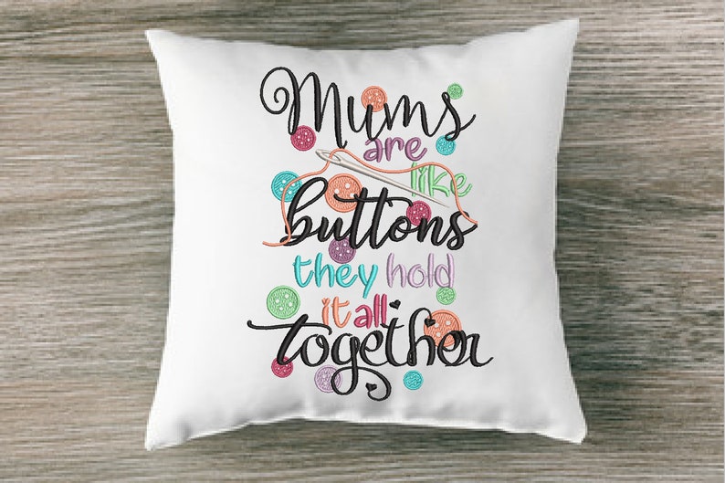 Moms/mums Are Like Buttons They Hold It All Together Embroidery Design ...