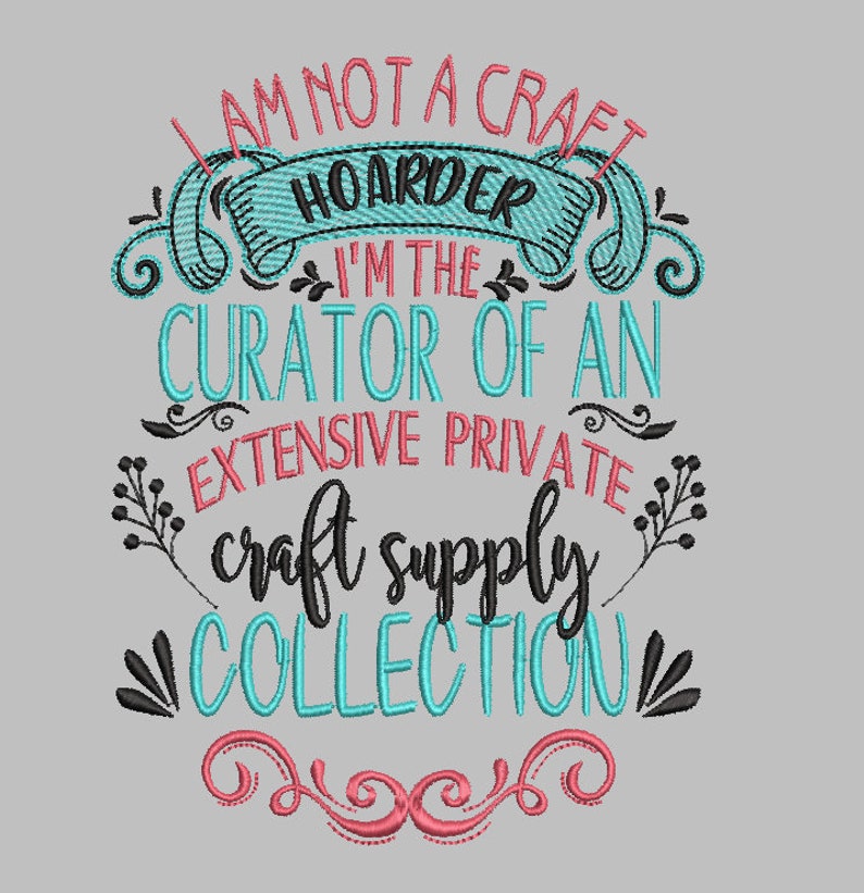 I Am Not A Craft Hoarder Craft Supply Collection Embroidery - Etsy