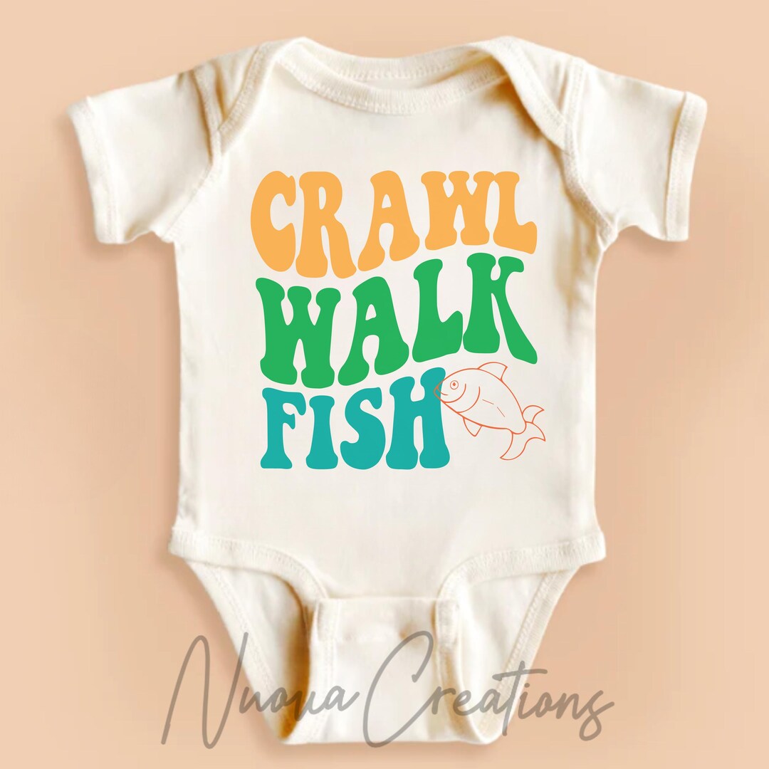 Crawl Walk Fish SVG: Baby Onesie Design, Fishing Clipart (digital ...