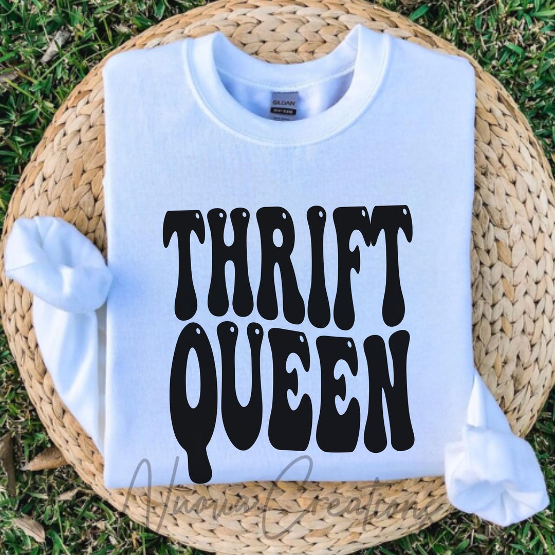 Thrift Queen SVG, Digital Download, Cut Files, Thrifting Svg - Etsy