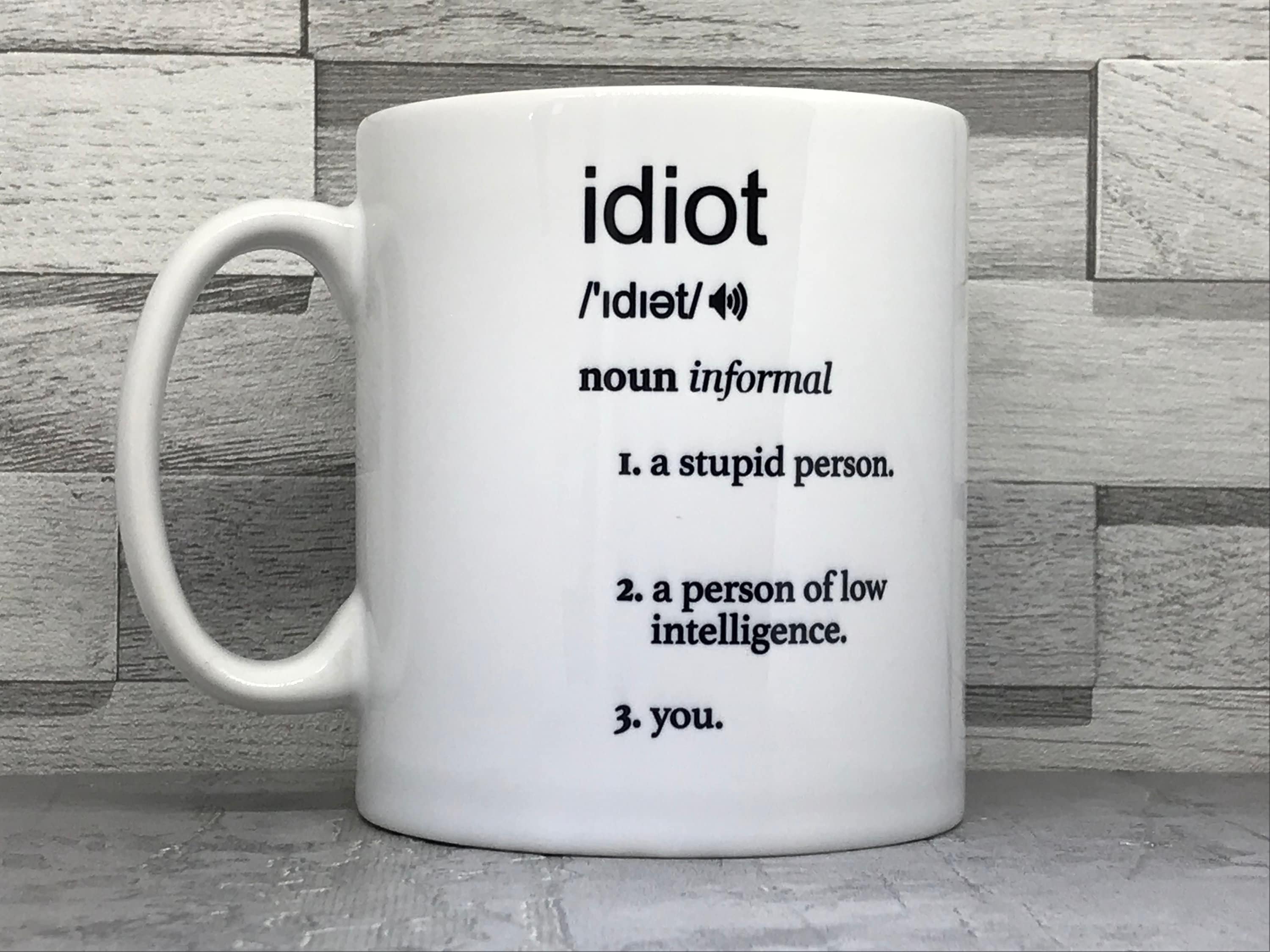 Idiot Dictionary Definition 10oz Tea coffee Mug Etsy Australia idiot-dictionary-definition-10oz-tea-coffee-mug-etsy-australia