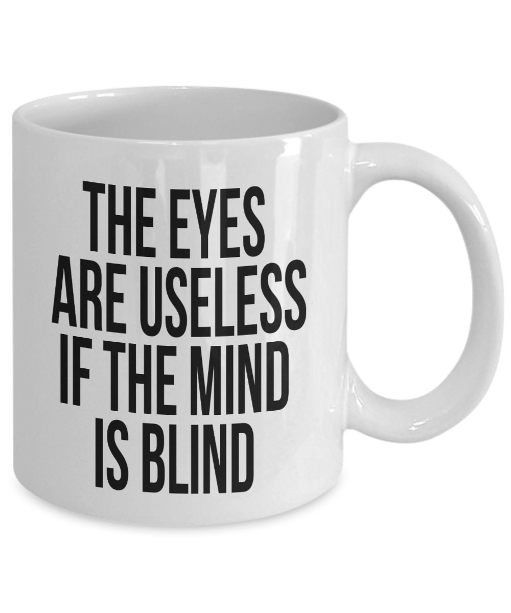 Blind Person Mug Low Vision Blindness Gift Eyes Are Useless - Etsy UK